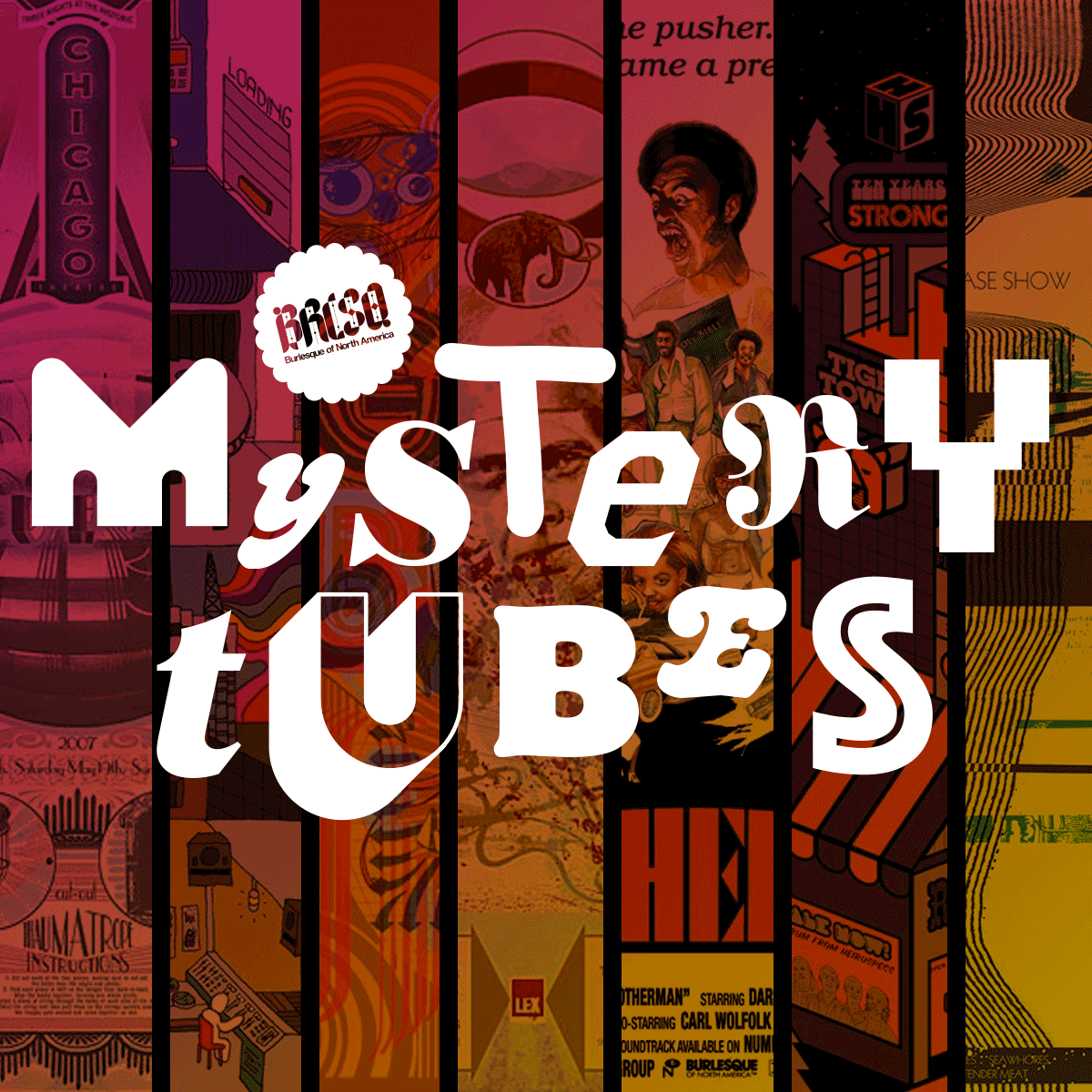 Mystery Tube – Burlesque of North America